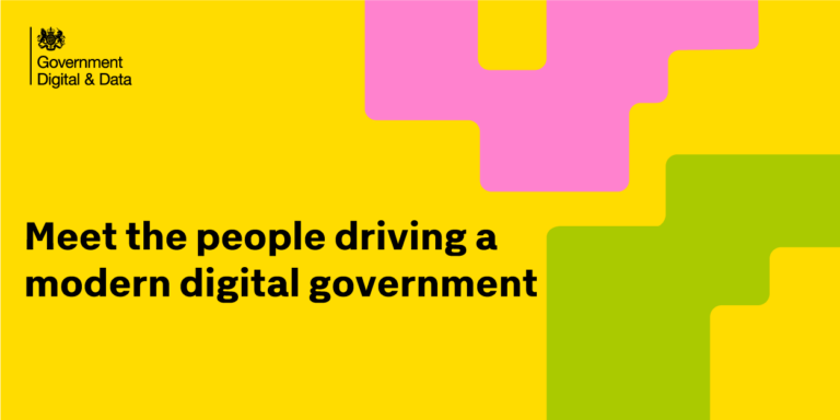 Behind Government Digital and Data: meet the people driving a modern ...